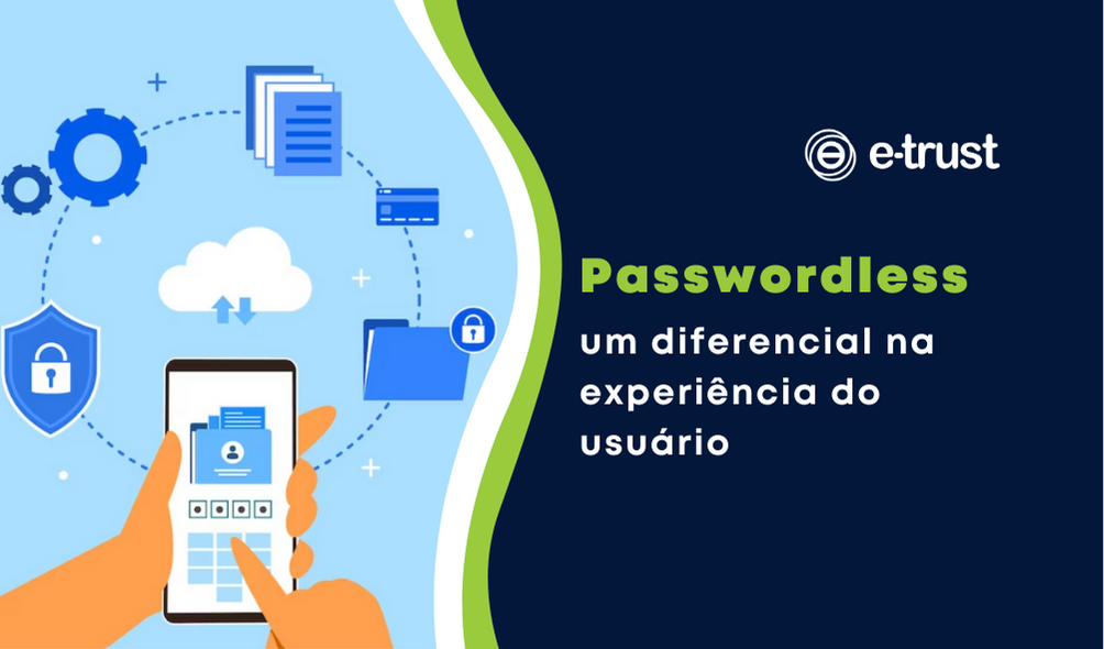 Passwordless: diferencial na experiência do usuário